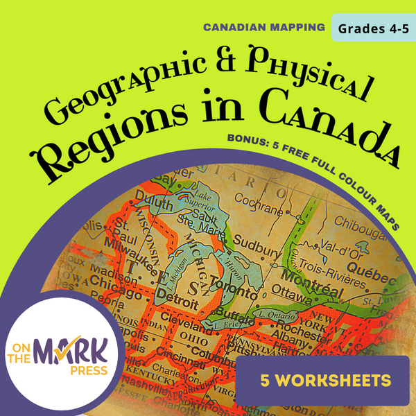 Geographic & Physical Regions in Canada Worksheets Grades 5-6