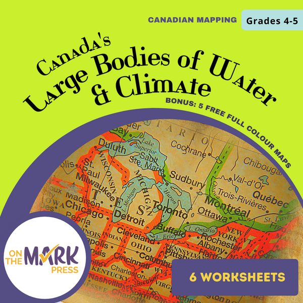 Canada's Large Bodies of Water & Climate Worksheets Grades 5-6