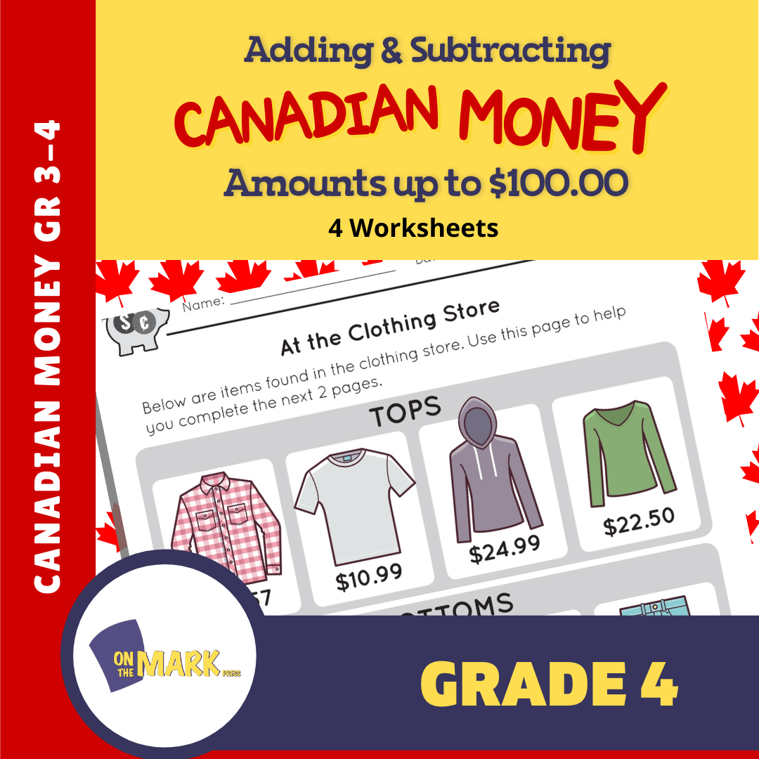 Adding & Subtracting Canadian Money Amounts up to $100 Grade 4 - 4 Wor