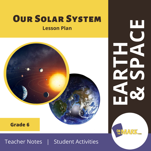 Our Solar System Grade 6 Lesson Plan