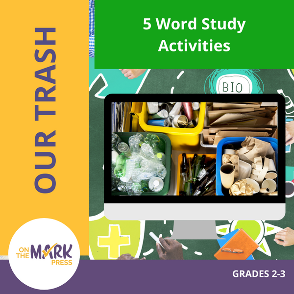 Our Trash Words Study Activities Gr. 2-3