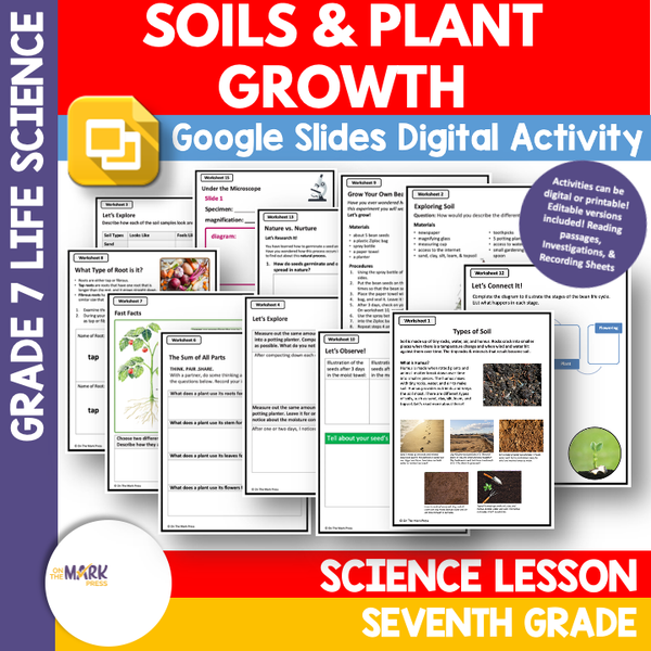 Soils & Plant Growth Lesson, Google Slides & Printables Grade 7 Distan