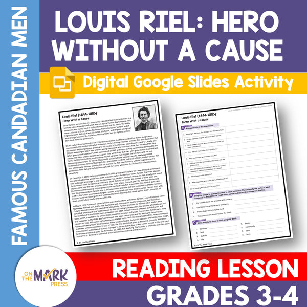 Louis Riel - Hero with a Cause Reading Lesson Gr 4-5 Google Slides & P