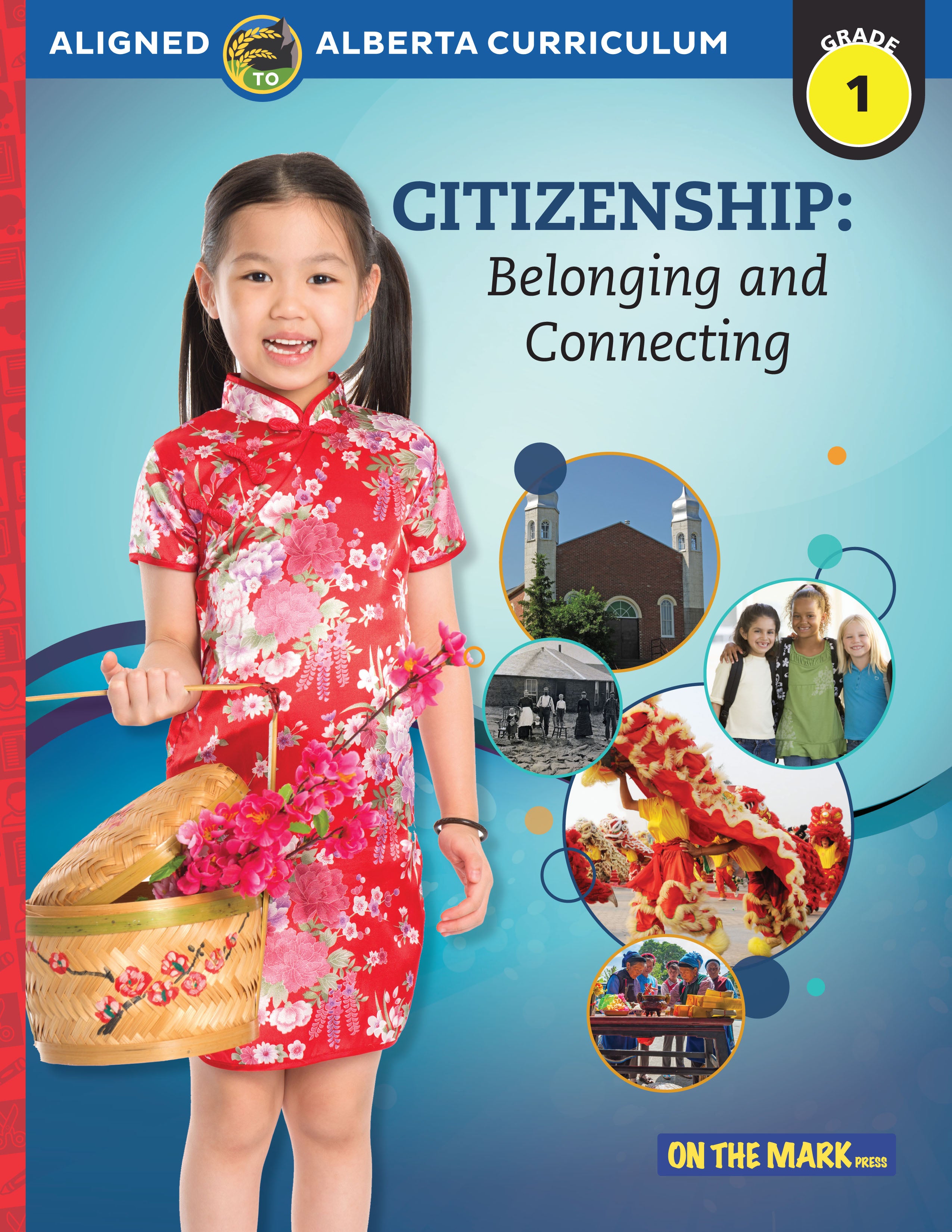Alberta Grade 1 Social Studies: Citizenship: Belonging and Connecting