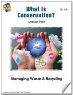 What is Conservation? Lesson Grades 5-8